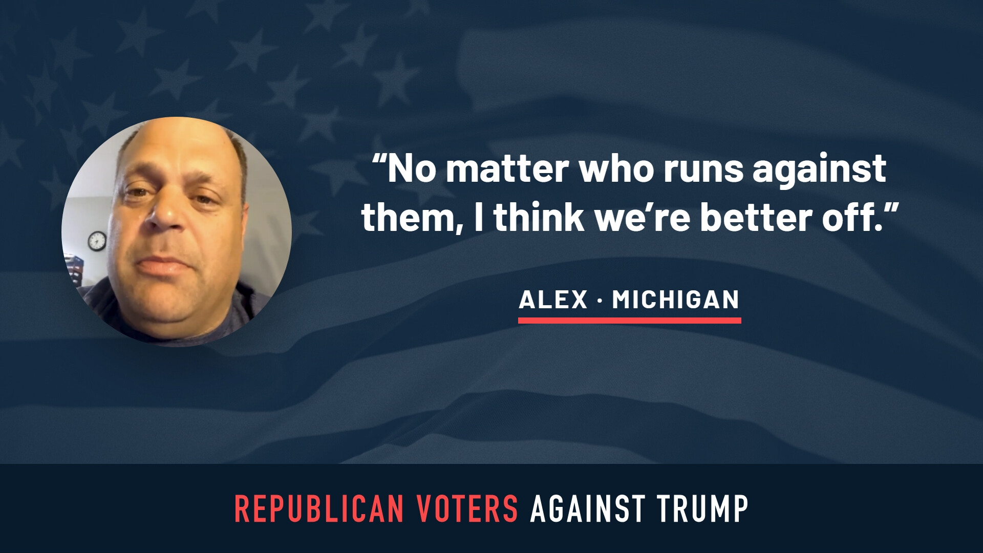 Alex - Republican Voters Against Trump