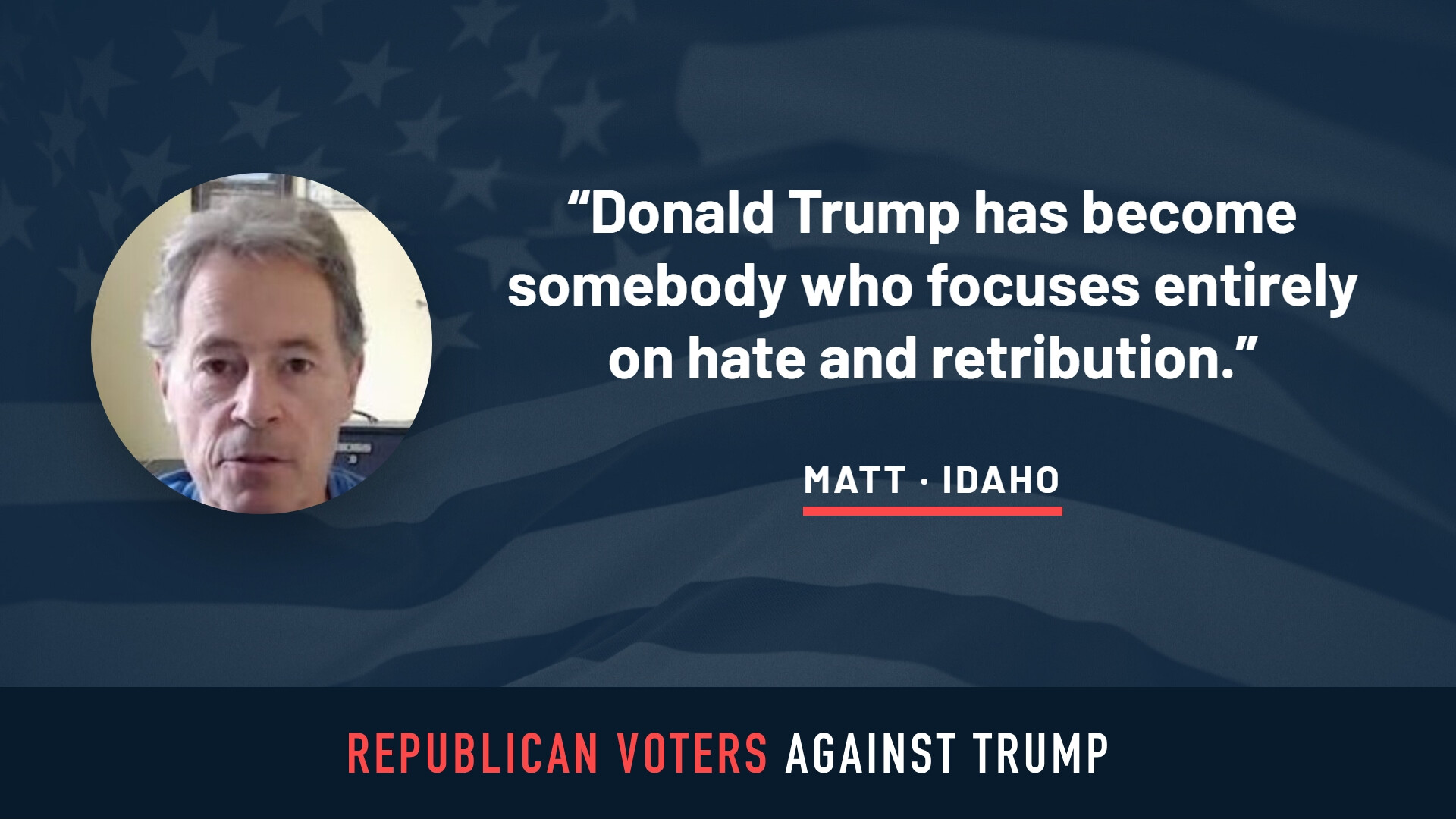 Matt - Republican Voters Against Trump